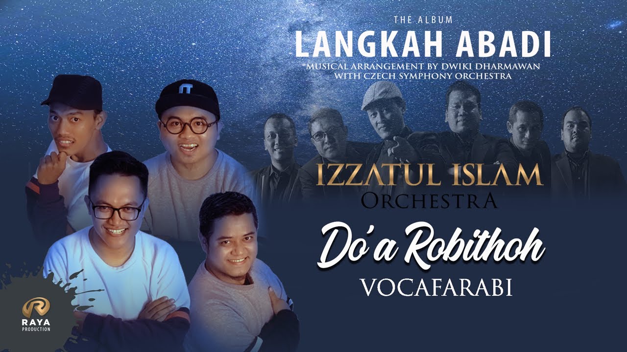 VOCAFARABI - DOA ROBITHOH * KONSER LANGKAH ABADI IZZATUL ISLAM ...