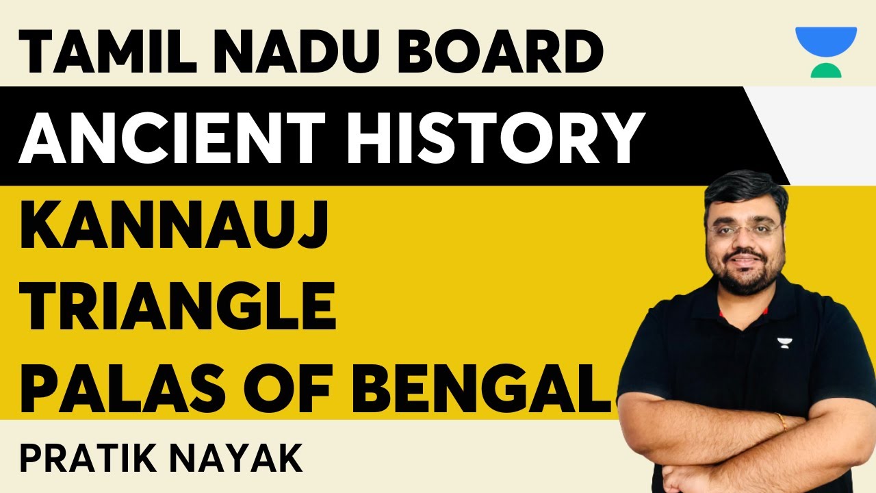 Tamil Nadu NCERT | Kannauj Triangle - Palas of Bengal | Pratik Nayak ...