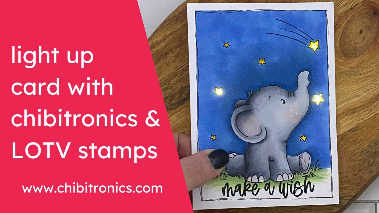 Light Up Card with Chibitronics & LOTV Stamps - YouTube