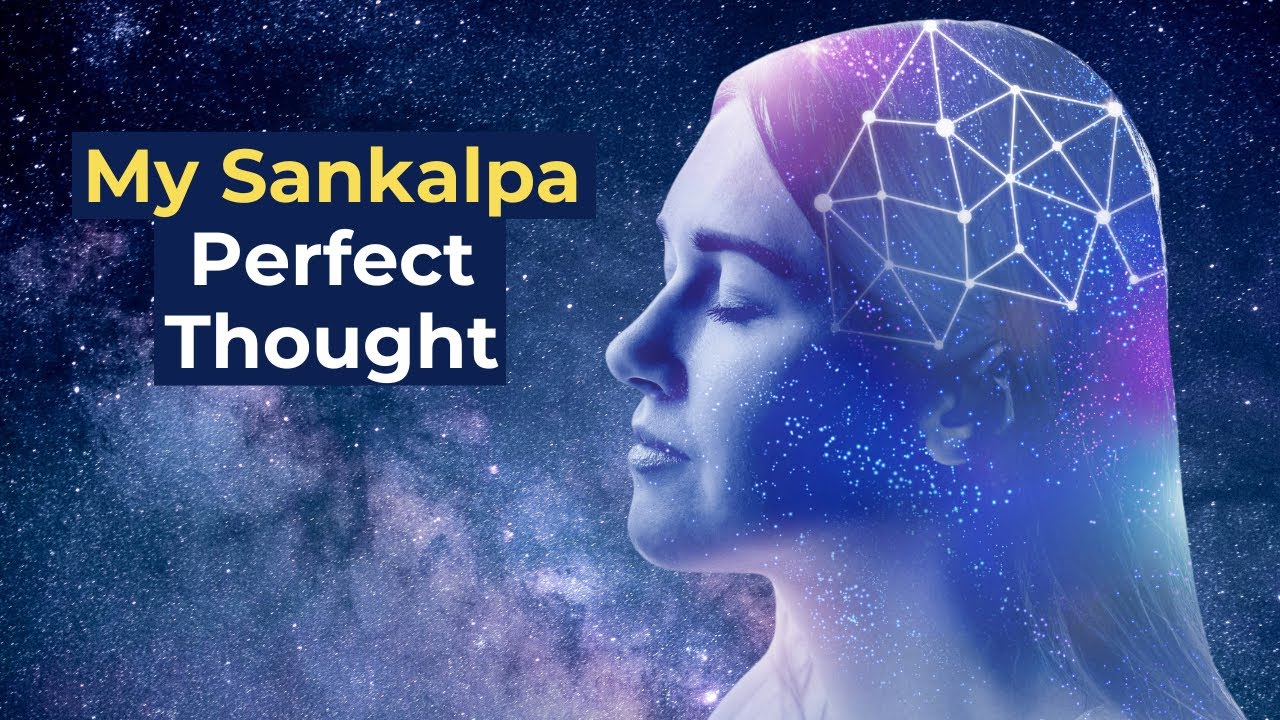 My Sankalpa - Perfect Thought - YouTube