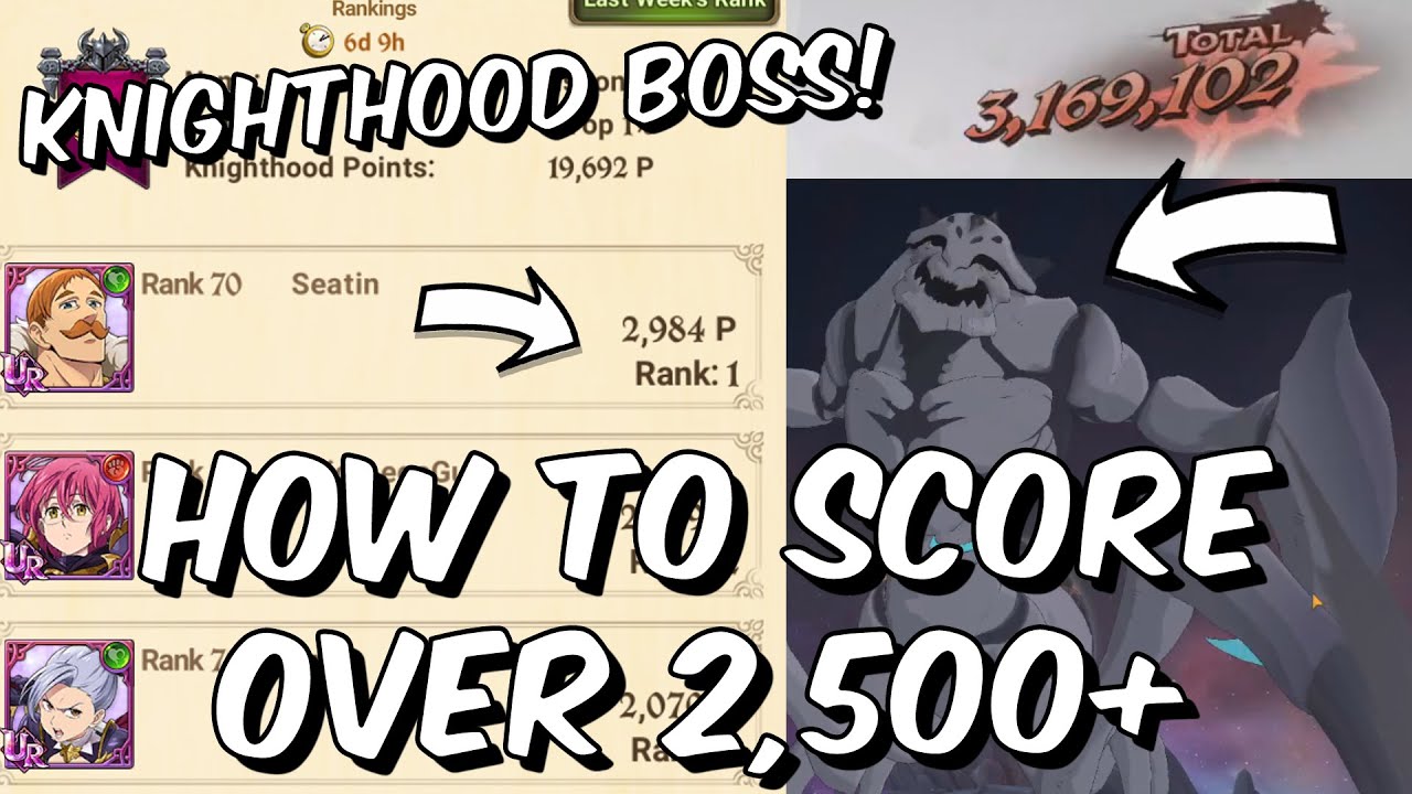 How To Score Over 2,500 On The Knighthood Boss - Seven Deadly Sins ...
