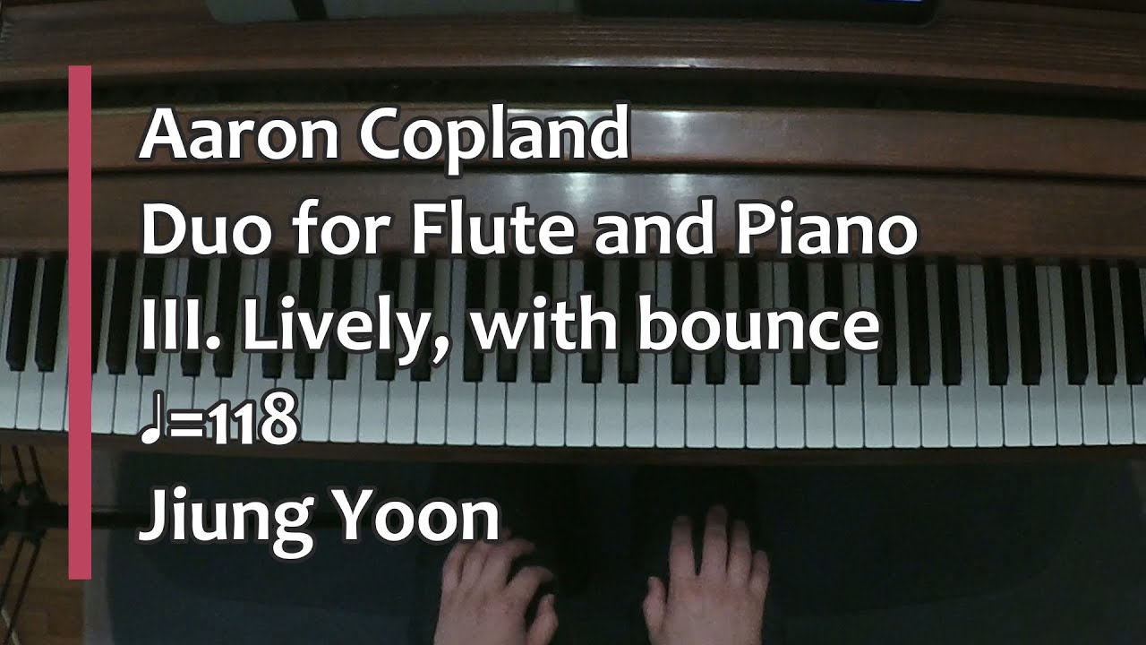Piano Part- Copland, Duo for Flute and Piano, III. Lively, with bounce ...