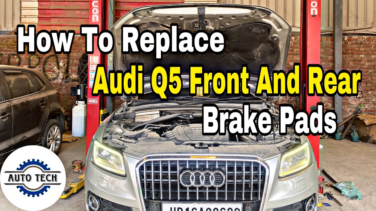 How To Replace Audi Q5 Front And Rear Brake Pads || Audi Q5 Brake Pad ...