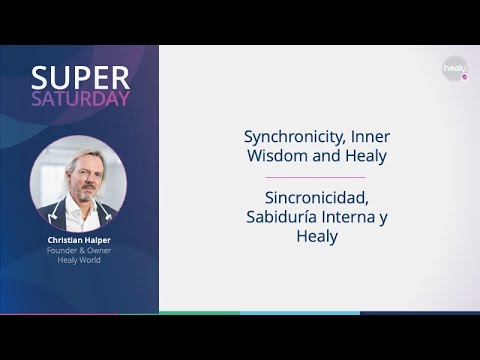 Healy Super Saturday - Synchronicity, Inner Wisdom & Healy with ...