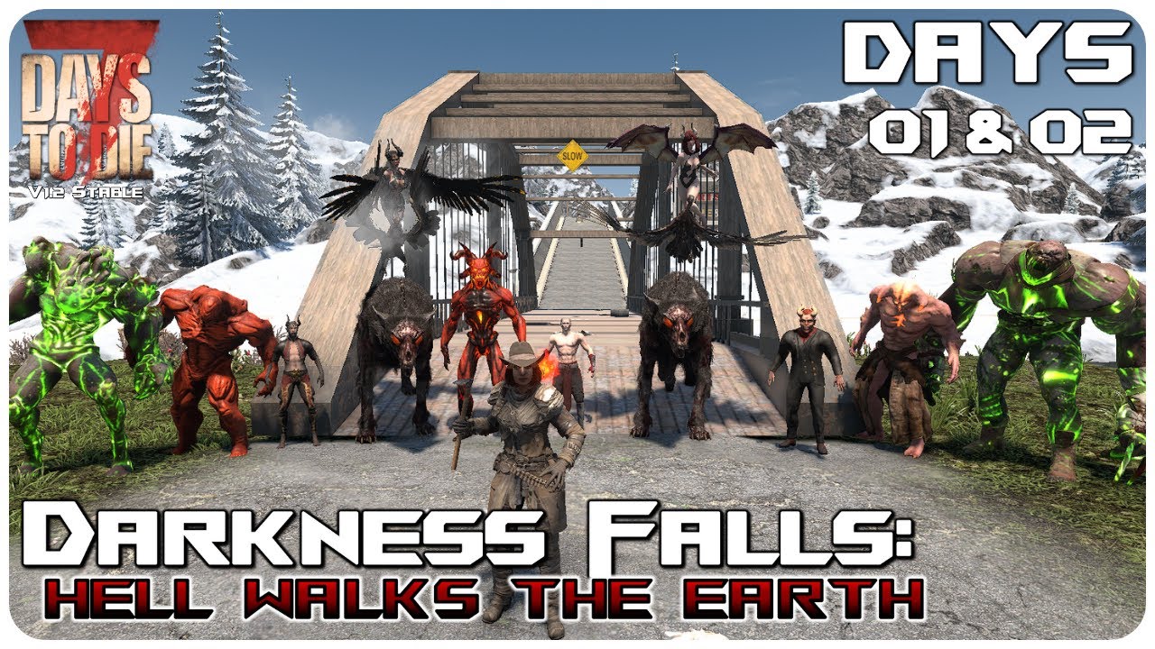 7 Days to Die Darkness Falls Mod | EPIC Start & My 1st Time Ever ...