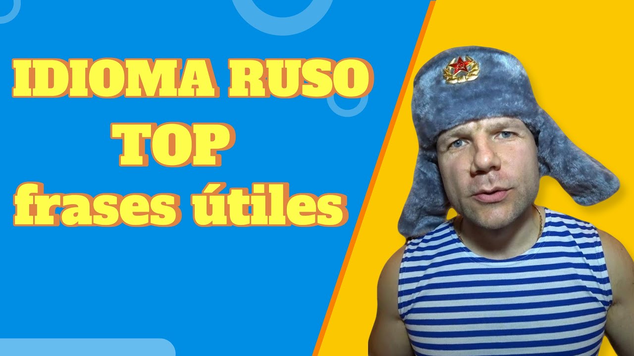 TOP frases útiles,Ruso idioma,Aprende Ruso,frases básicas,Ruso para ...