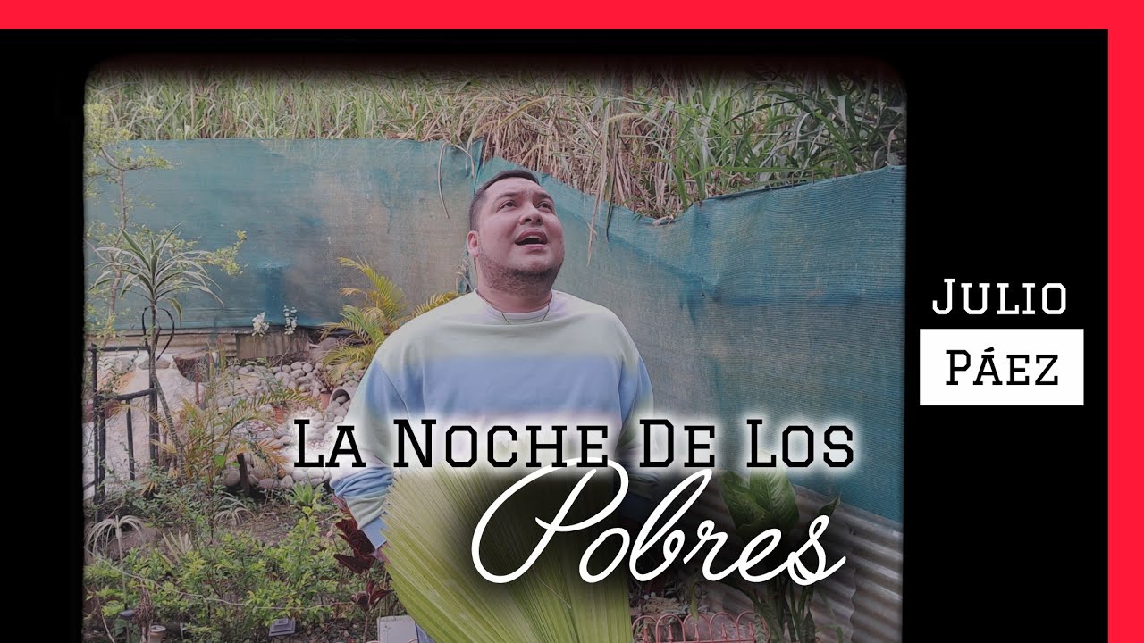 Julio Páez | La Noche de los Pobres | Especial de Navidad (Project From ...