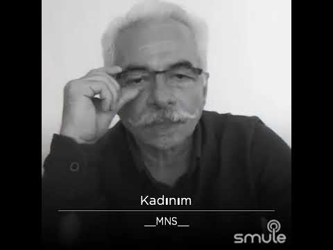 MEHMET NURİ ŞATIR-Kadınım