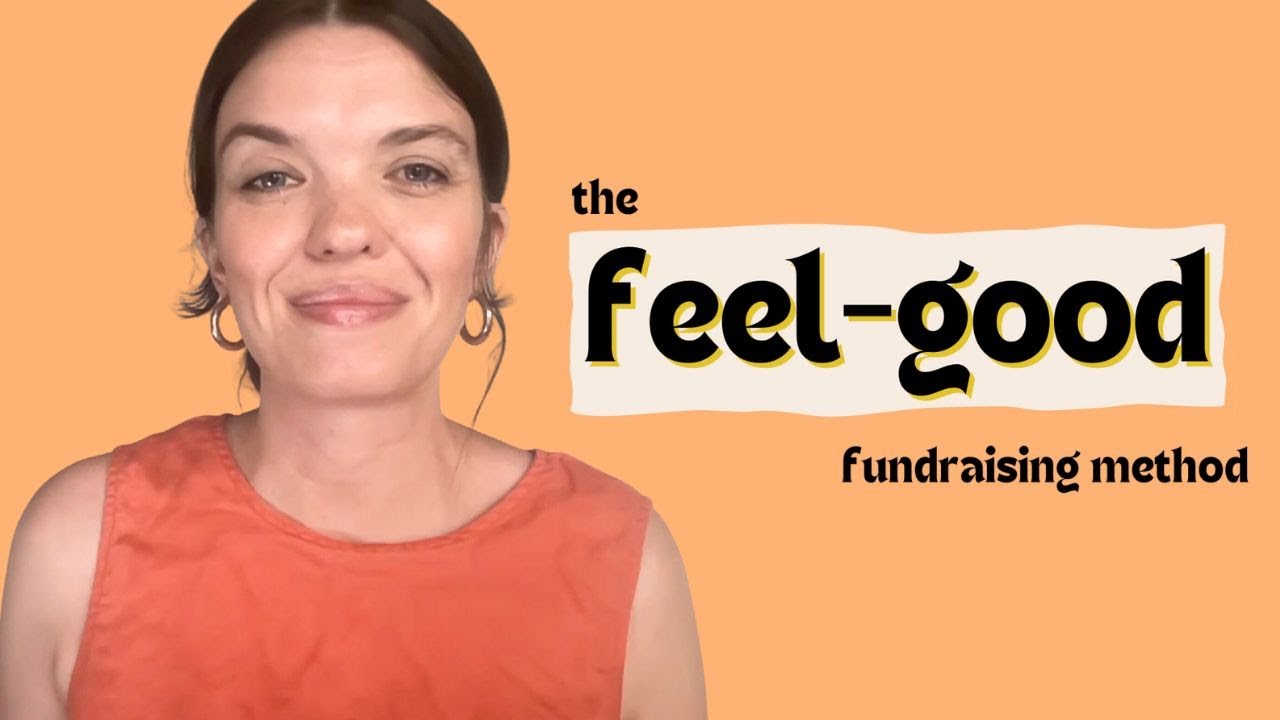A peak inside the Feel Good Fundraising Method - YouTube