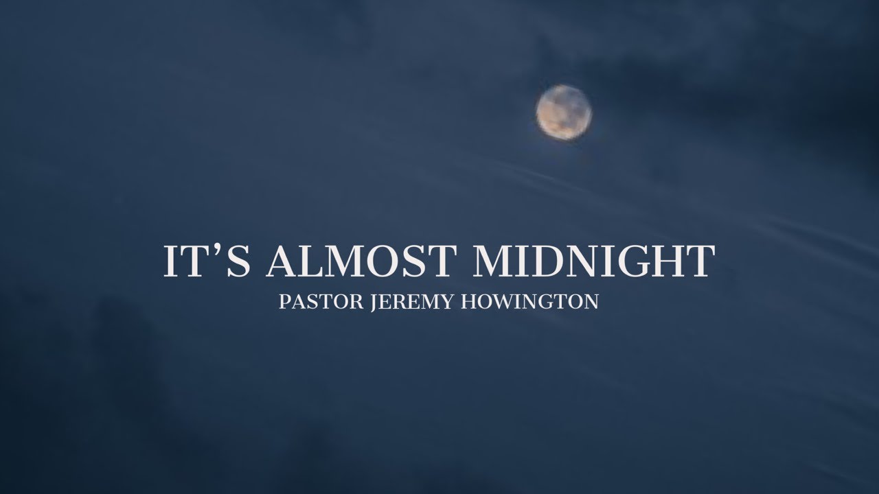 It's almost midnight - YouTube