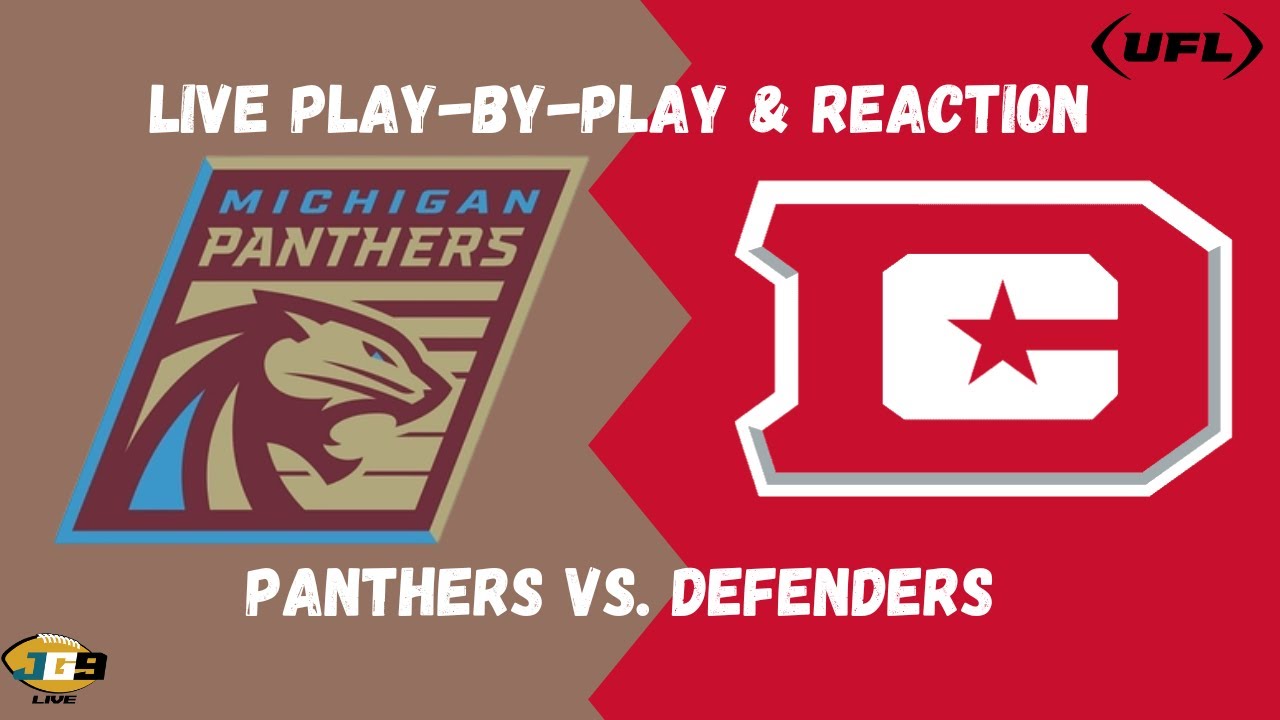 Michigan Panthers vs. DC Defenders | UFL WEEK 7 LIVE Play-By Play ...