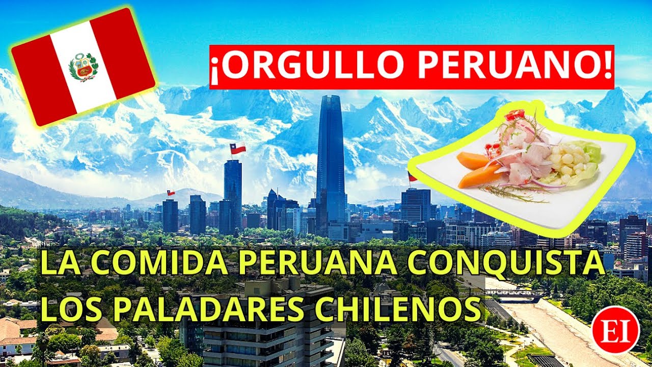 CHILE se rinde ante la GASTRONOMÍA peruana: COMÓ la comida PERUANA ...