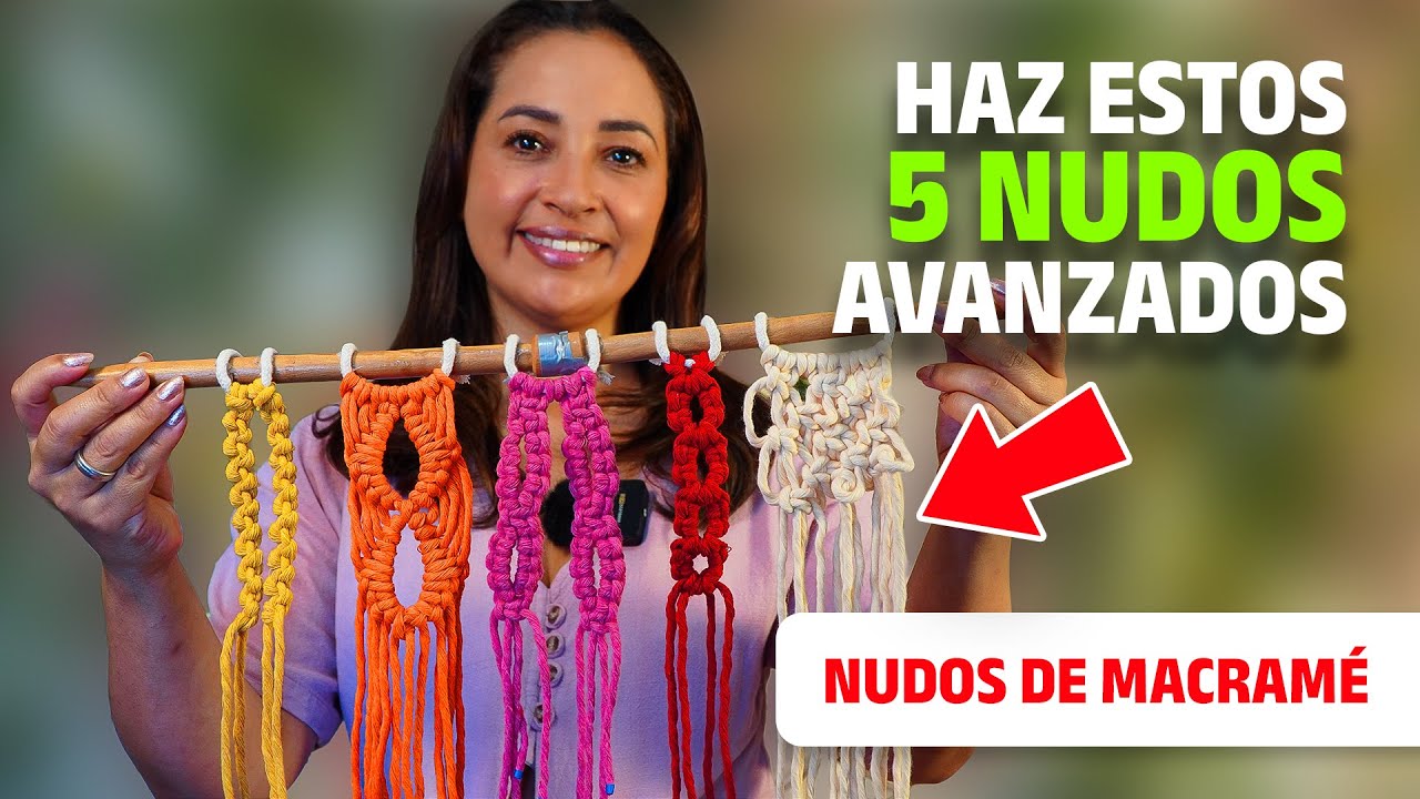 Los 5 Nudos de Macramé Más Impactantes: Tutorial Avanzado Paso a Paso ...