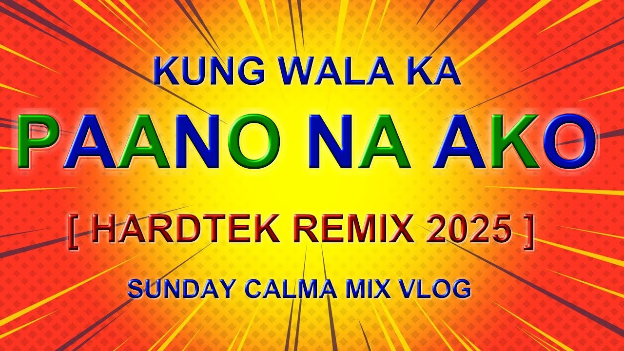 🔆⚜️ ️PAANO NA AKO ️ ️ KUNG WALA KA ️ ️ HARDTEK REMIX 2025 ️🔆⚜️ #remix # ...