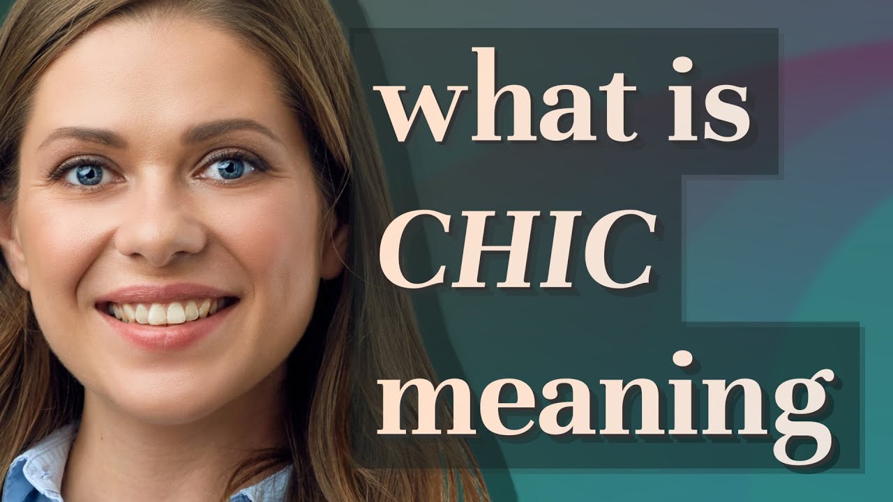 Chic | meaning of Chic - YouTube