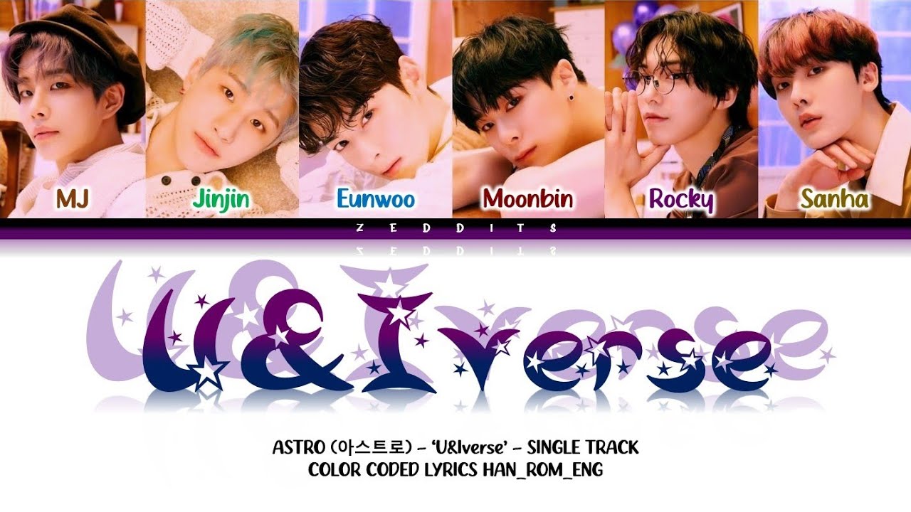 Astro (아스트로) - 'U&Iverse' Lyrics (Color Coded Han_Rom_Eng) - YouTube Music