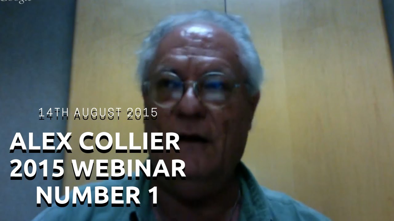 Alex Collier 2015 Interview Full (Webinar #1 August 14, 2015) - YouTube