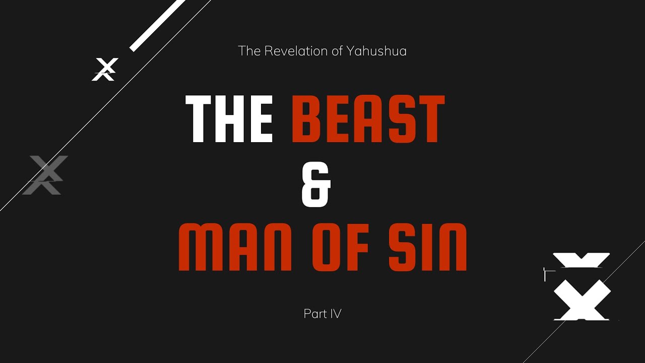 Part IV: The Beast & The Man of Sin - YouTube