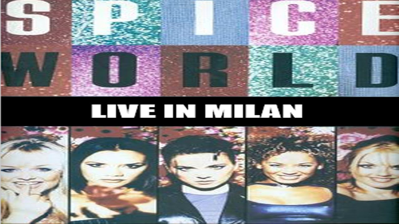 Spice Girls - Live In Milan - 20 - We Are Family - YouTube