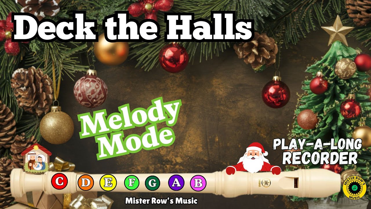 DECK THE HALLS | CHRISTMAS RECORDER | Play-A-Long Melody | Level 5 ...