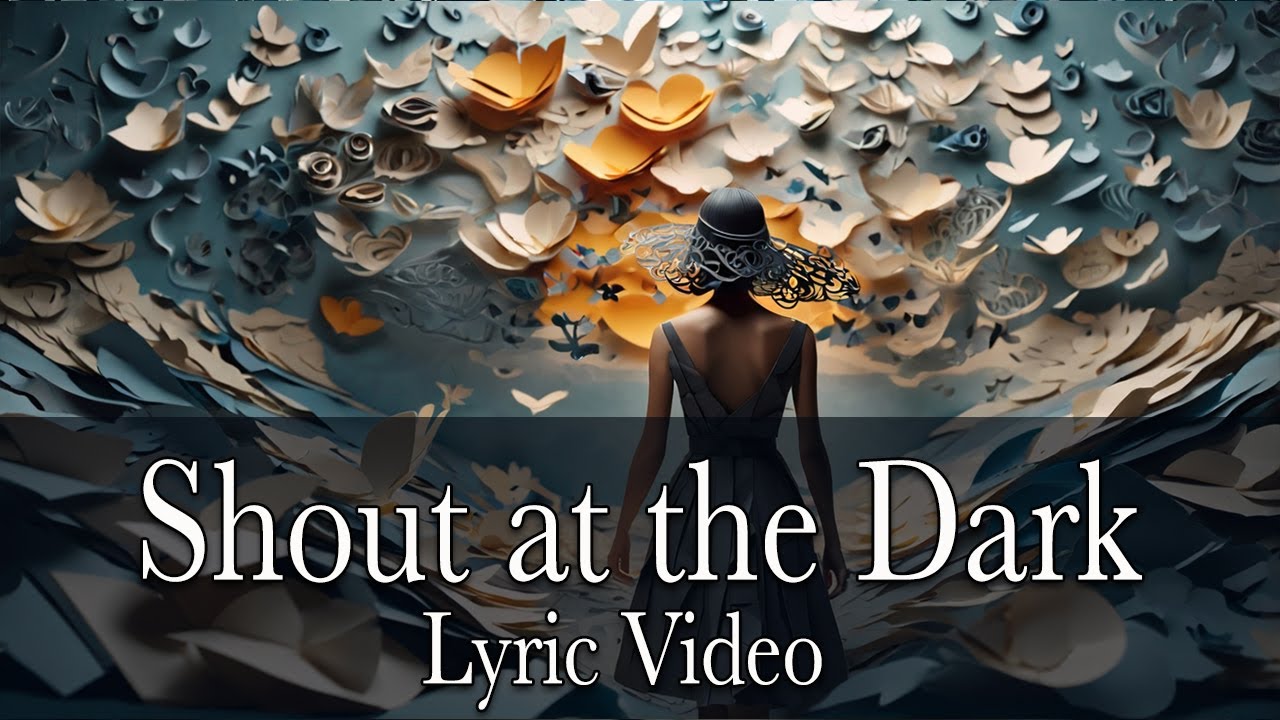 Shout at the Dark | Official Lyric Video | Tomorrow Bird - YouTube
