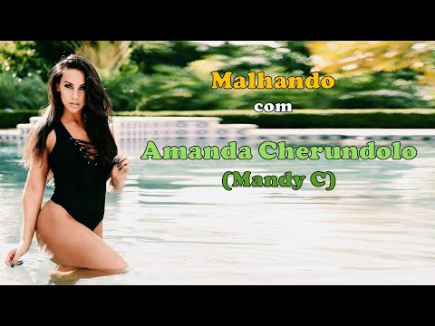 Malhando com Amanda Cherundolo (Mandy C)
