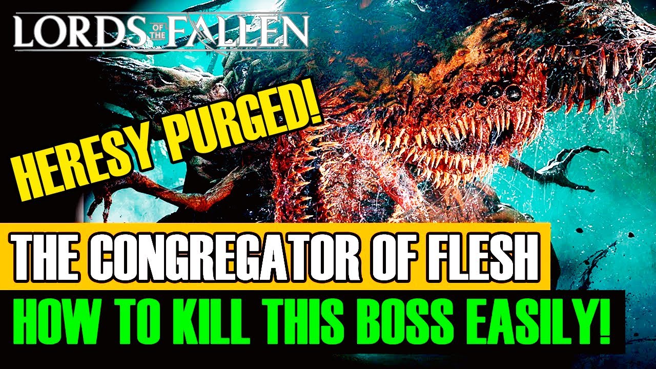 [lotf] THE CONGREGATOR OF FLESH | BOSS FIGHT | LORDS OF THE FALLEN ...