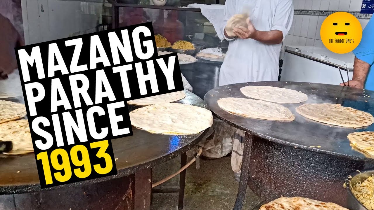 The Famous Mazang Paratha | 10 Different Paratha Varieties | Lahore ...