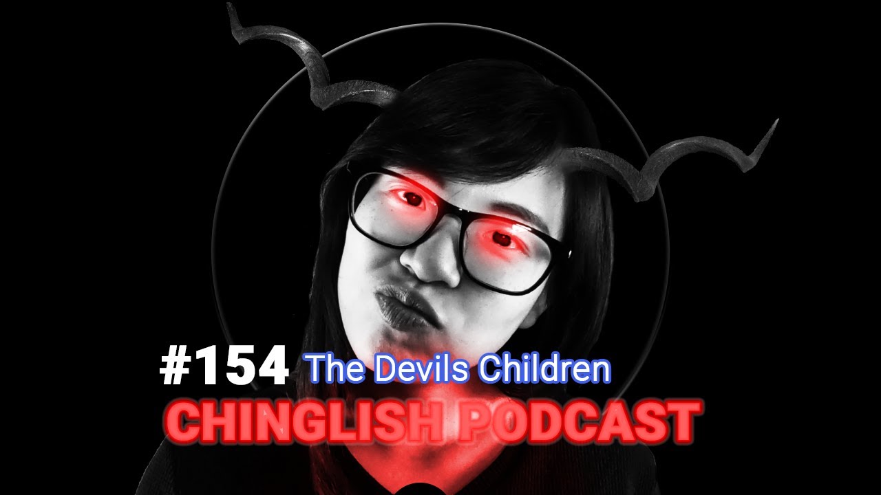 #154 - The Devils Children | Mandarin Monkey Podcast | Chinese & English - YouTube