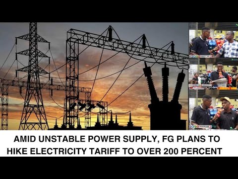 AMID UNSTABLE POWER SUPPLY, FG PLANS TO HIKE ELECTRICITY TARIFF TO OVER ...