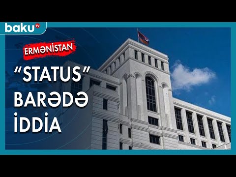 Ermənistan XİN-dən status barədə növbəti iddia - Baku TV