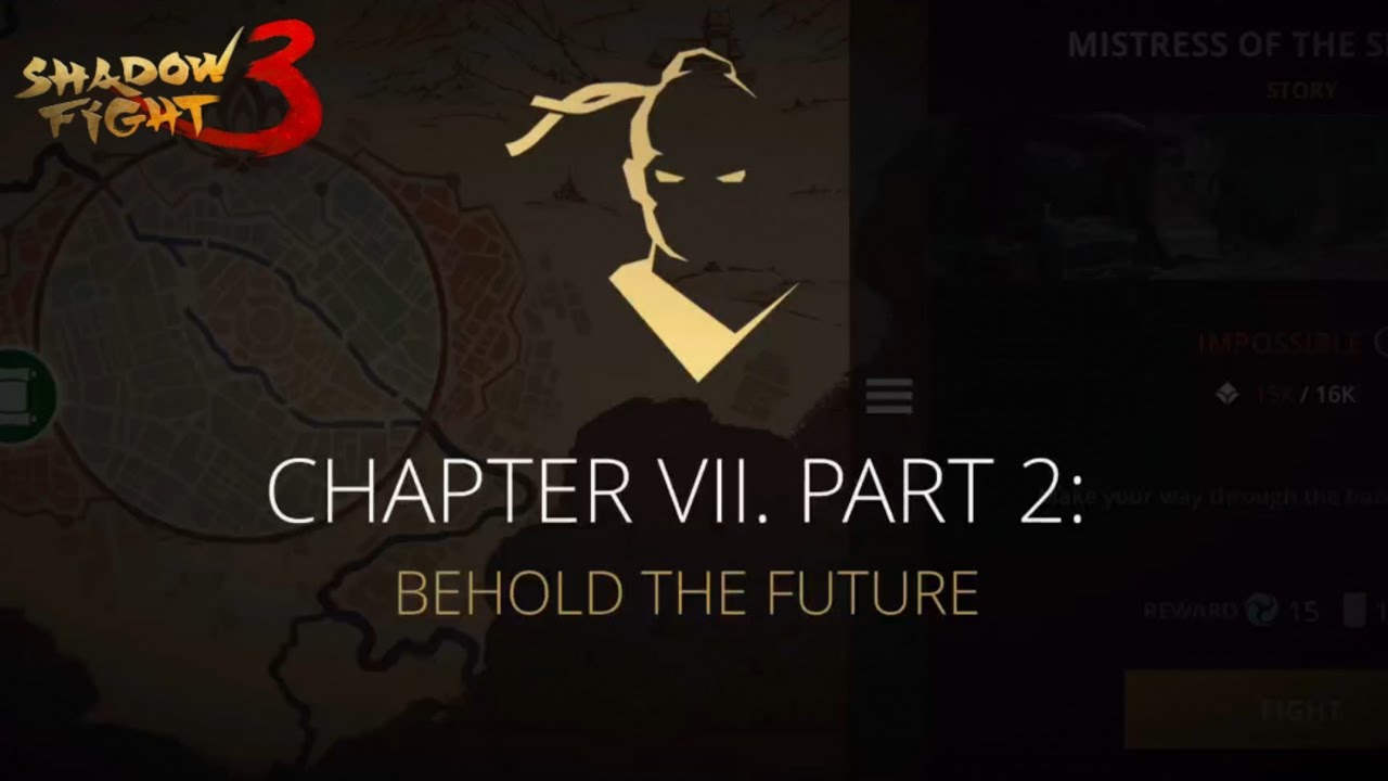 Chapter 7 .PART2: BEHOLD THE FUTURE Shadow fight 3 final video and story - YouTube