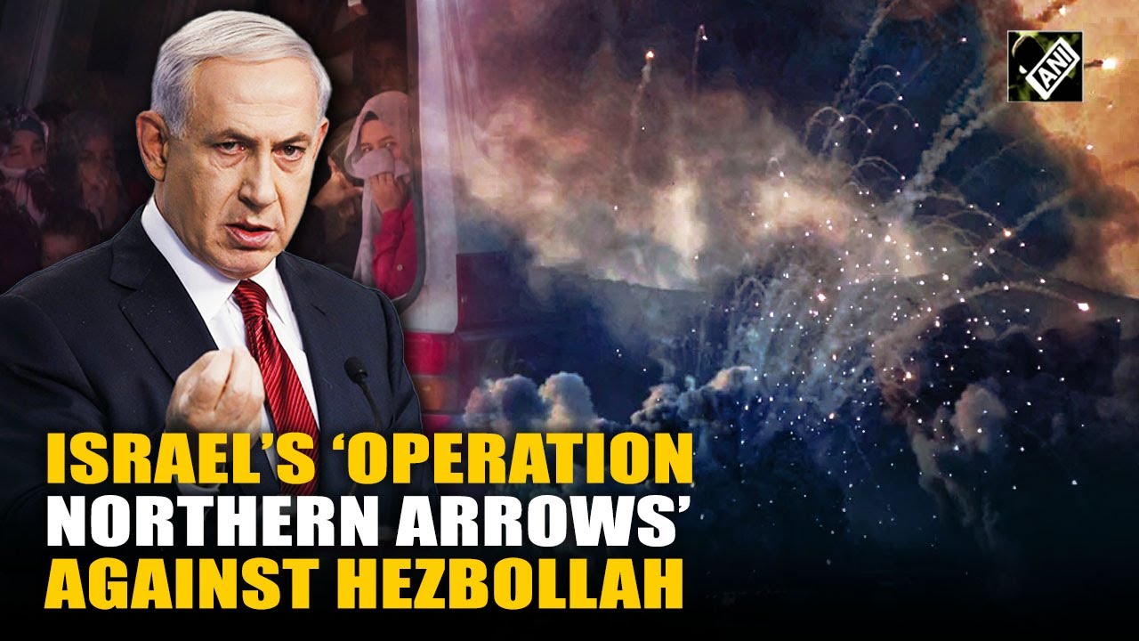 ‘Operation Northern Arrows’: Israel Defence Forces names its deadly ...