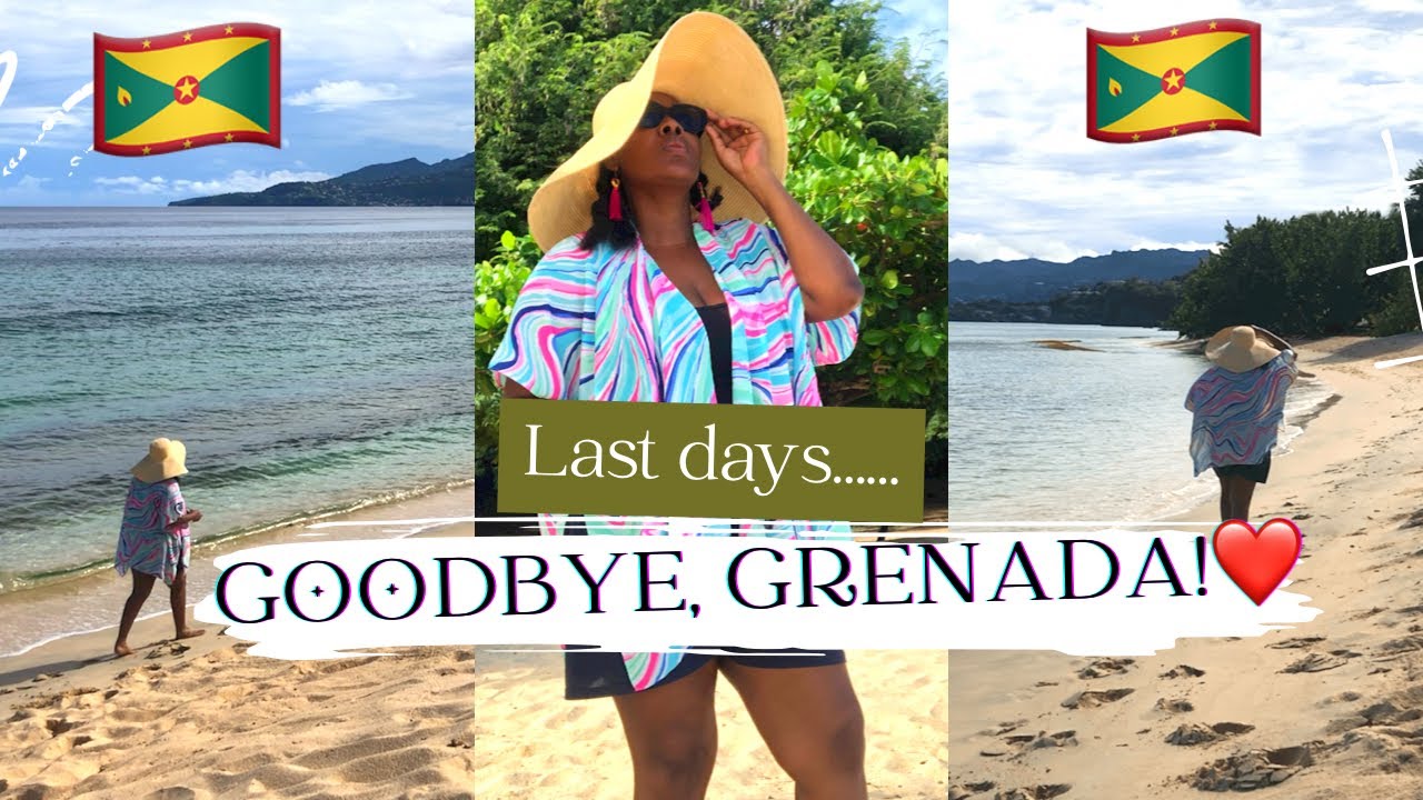 WE ARE LEAVING GRENADA| RELOCATION | MY LAST DAYS IN GRENADA - YouTube