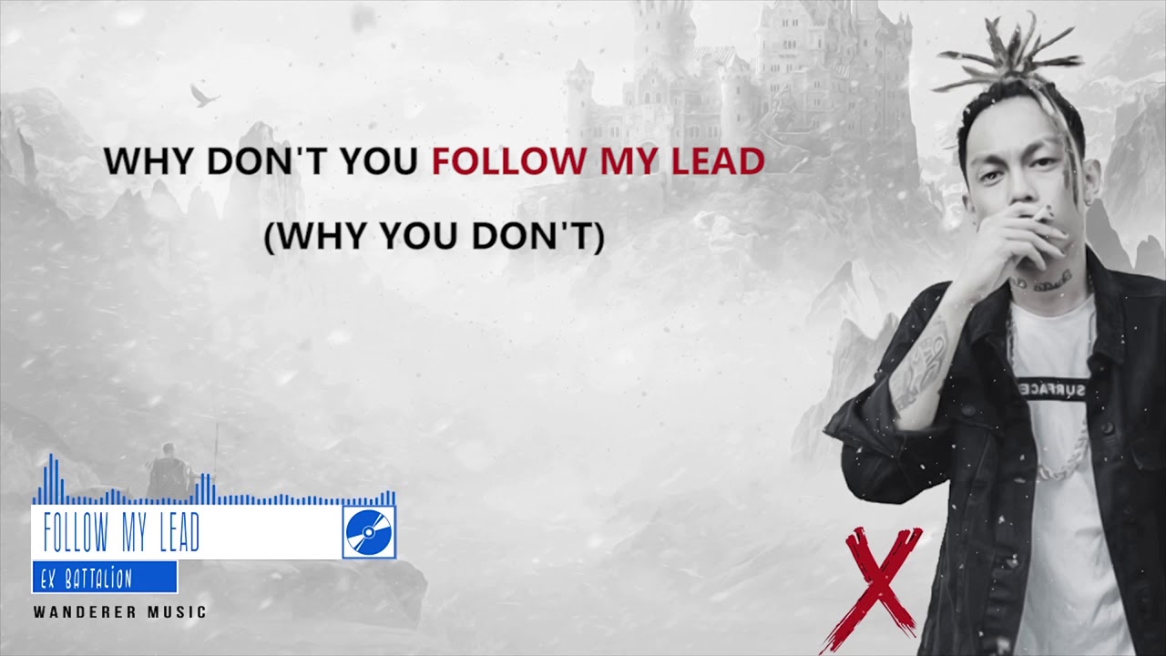 Ex Battalion - Follow My Lead | Frontrow Tribute (Official Lyrics Video ...