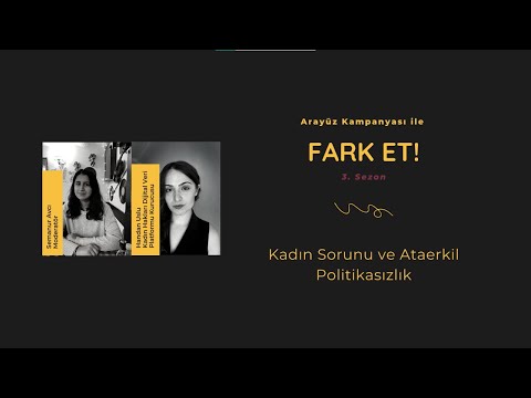 Arayüz ile Fark Et! | S3 - B2: Kadın Sorunu ve Ataerkil Politikasızlık/Handan Uslu