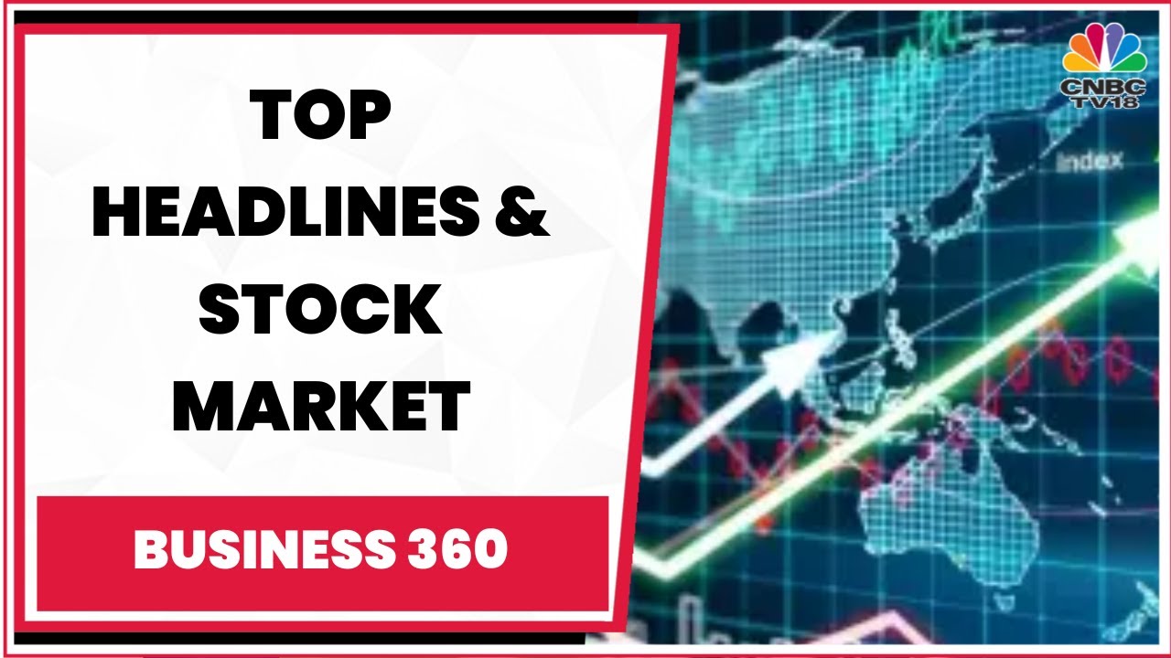 Here Are Top Headlines This Evening & Snapshot Of Stock Market ...