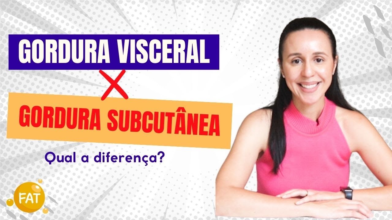 Gordura visceral e Gordura subcutânea, qual a diferença? - YouTube