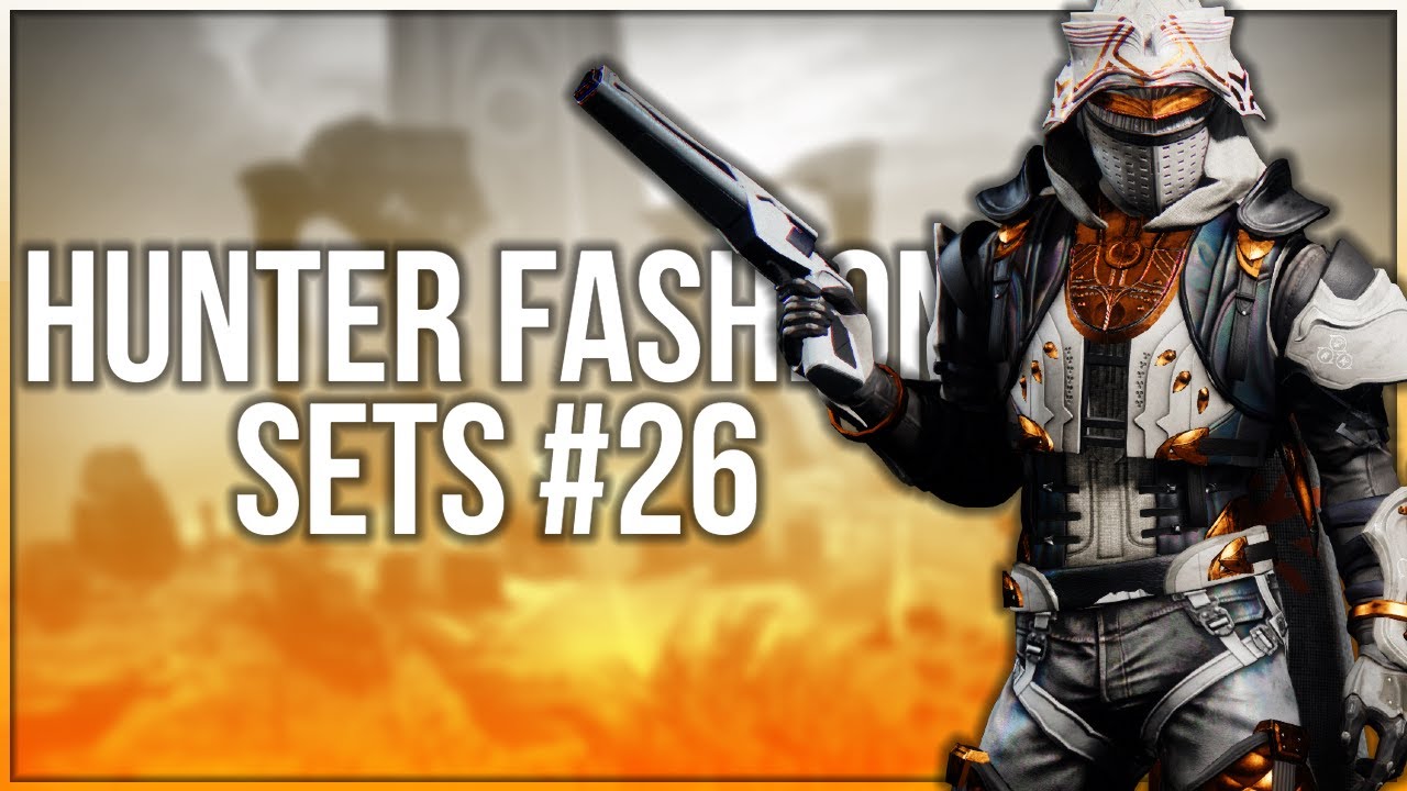 Destiny 2 Hunter Fashion Sets #26 - YouTube