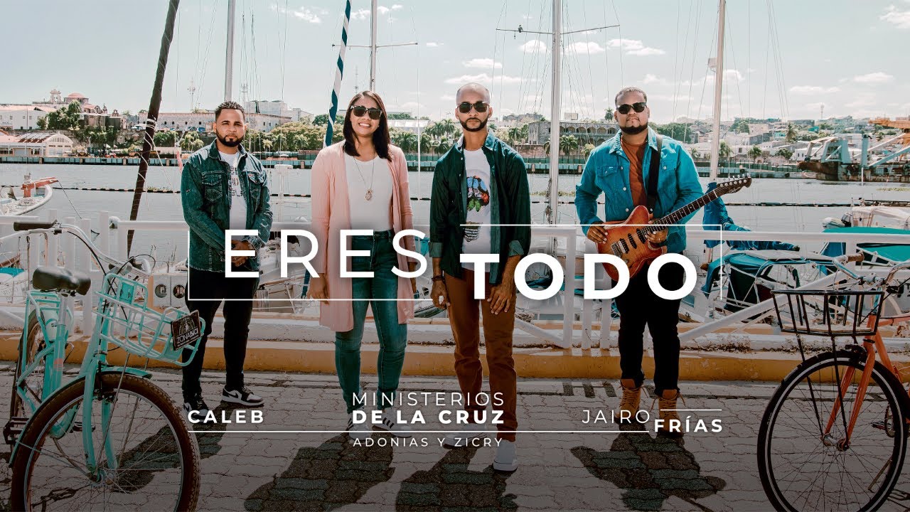 Ministerios de la Cruz - ERES TODO (Video Oficial) FT Jairo Frias y ...