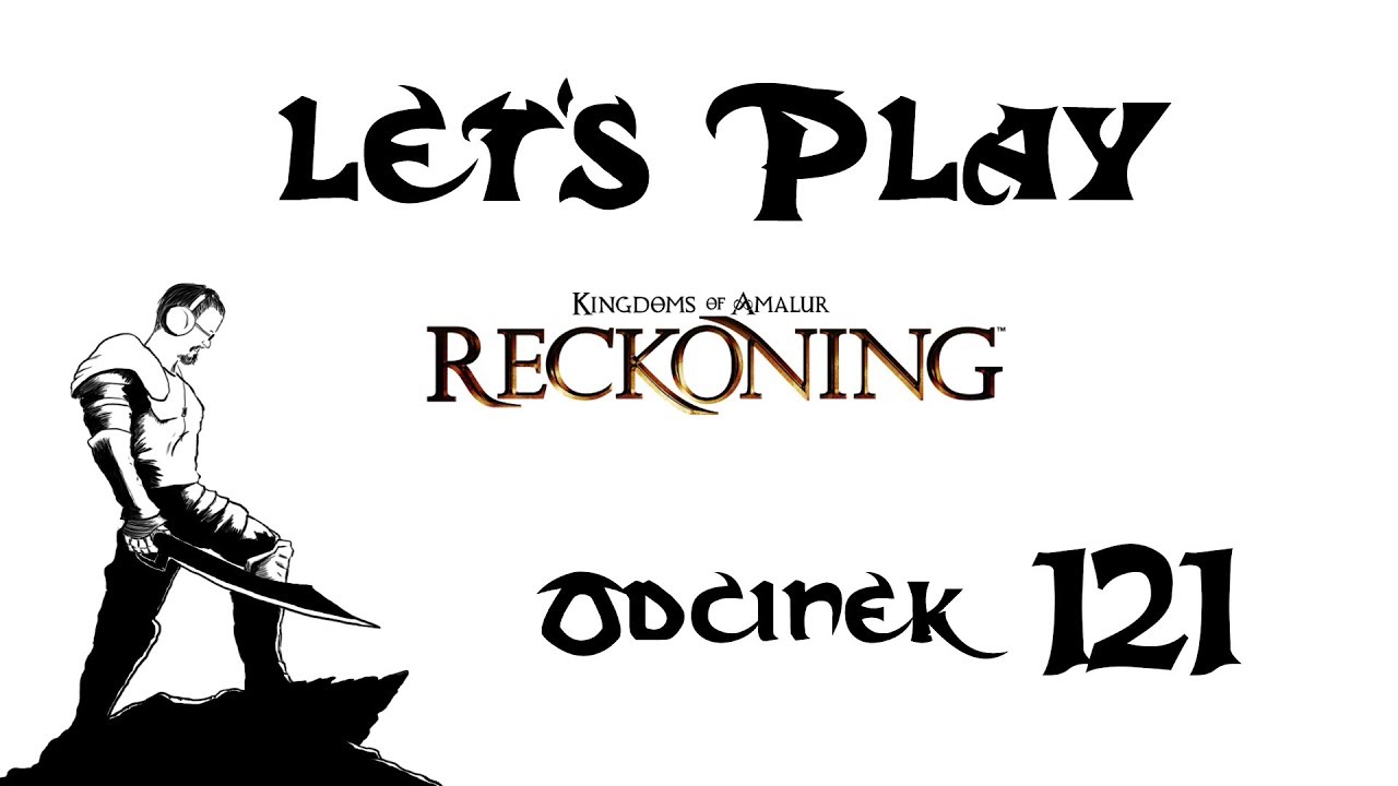 Let's Play Kingdoms of Amalur odc.121 - Alyn Shir i przeszłość - YouTube