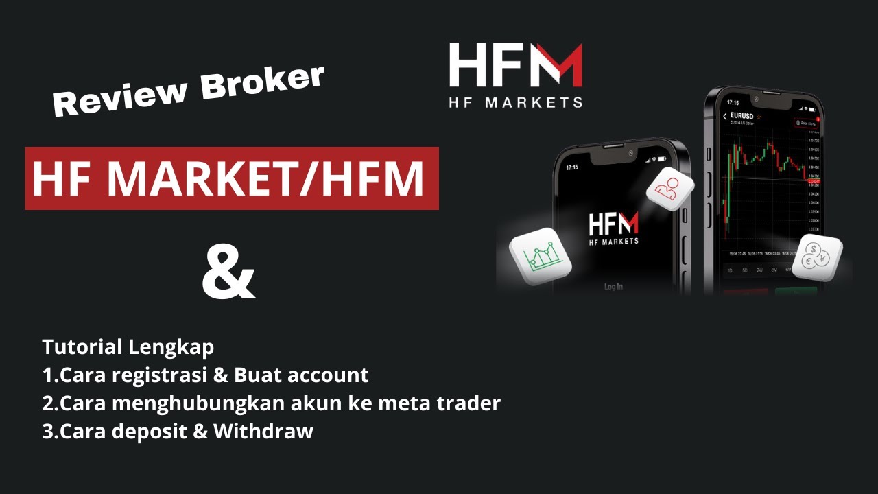 Review Broker HFM / HF Market & Tutorial lengkap cara registrasi buat akun ,cara Deposit ...