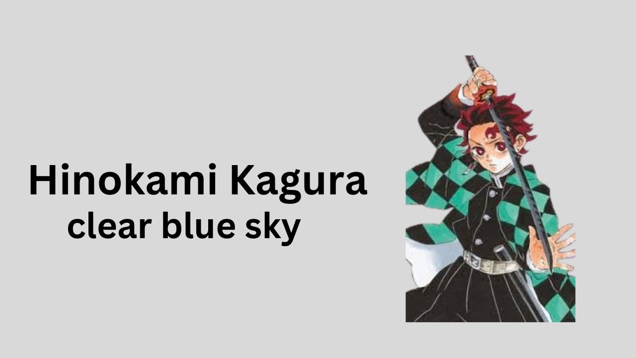 Tanjiro kamado Hinokami Kagura Clear Blue Sky Sound Effect (Japanese ...