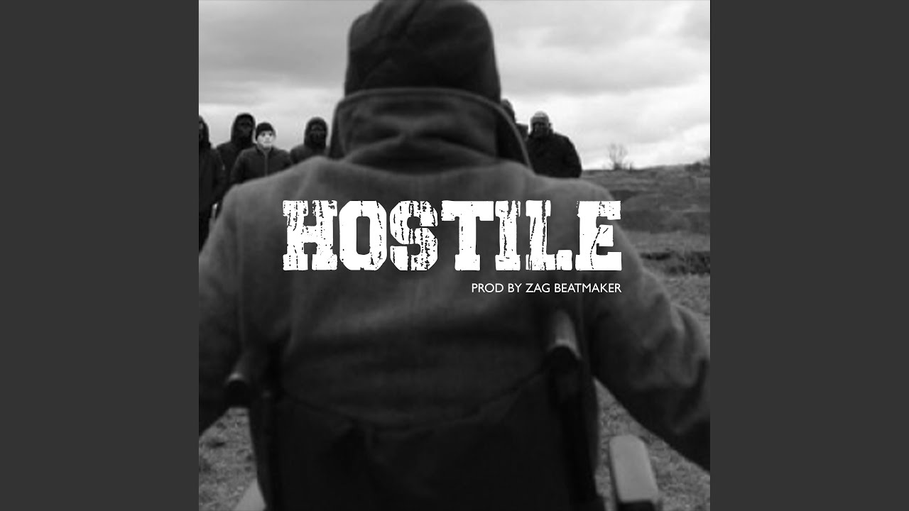 Hostile - YouTube
