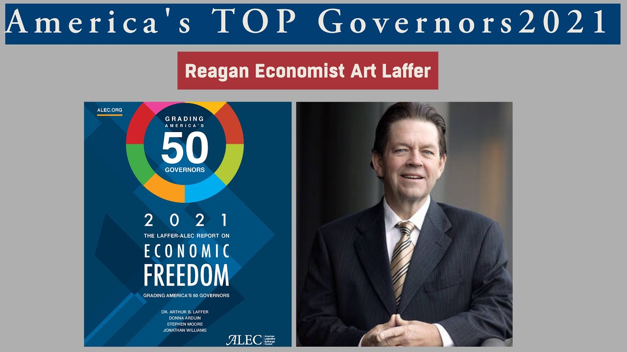 America's TOP Governors 2021: Art Laffer & ALEC Rank the nation's ...