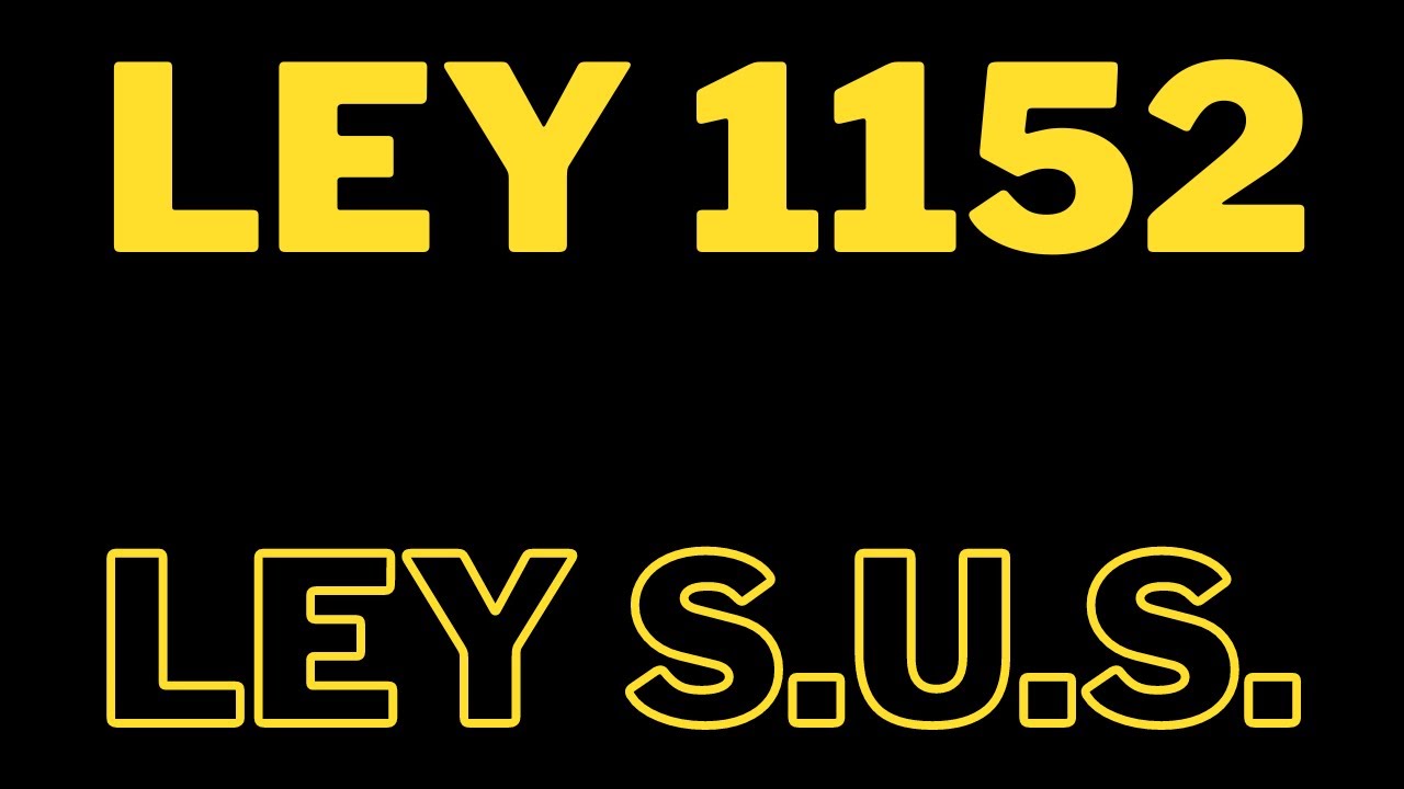 LEY S.U.S. - LEY 1152 - YouTube