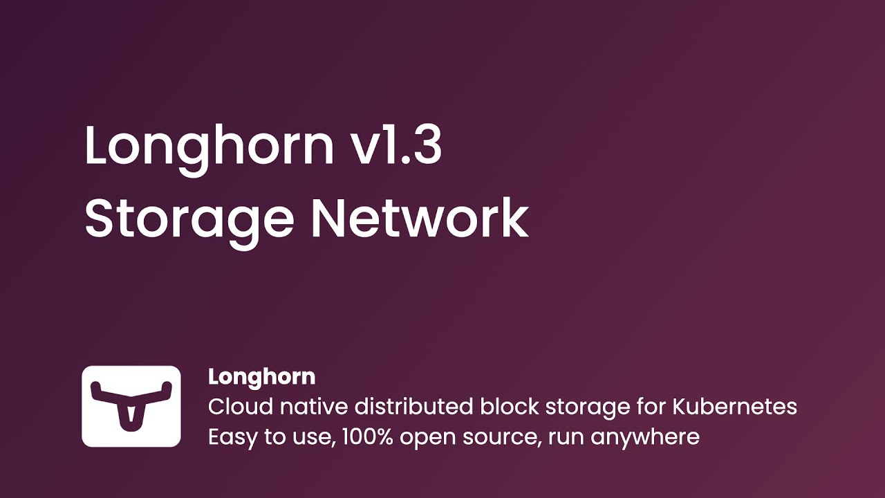Longhorn v1.3: Storage Network - YouTube