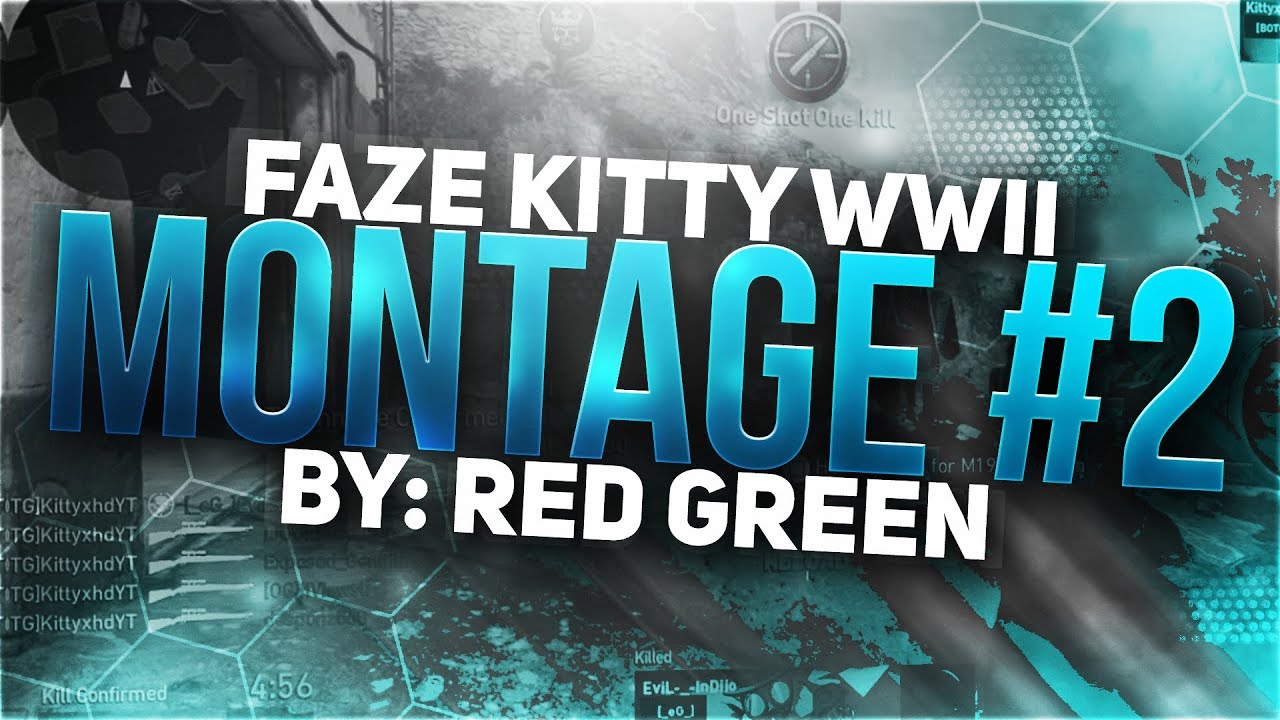 FaZe Kitty - WW2 Montage #2 - By: Red Green - YouTube