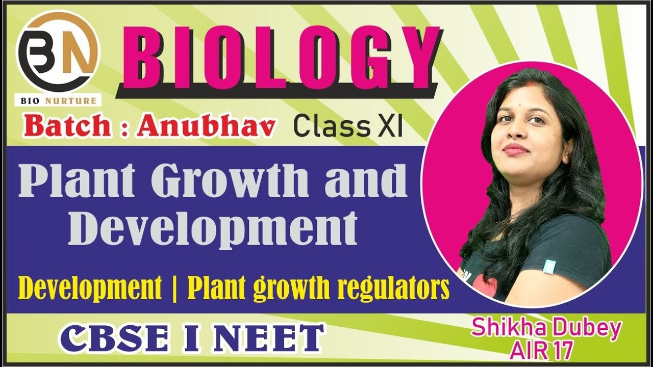 PLANT GROWTH AND DEVELOPMENT| L 2| DEVELOPMENT|PLANT GROWTH REGULATORS ...