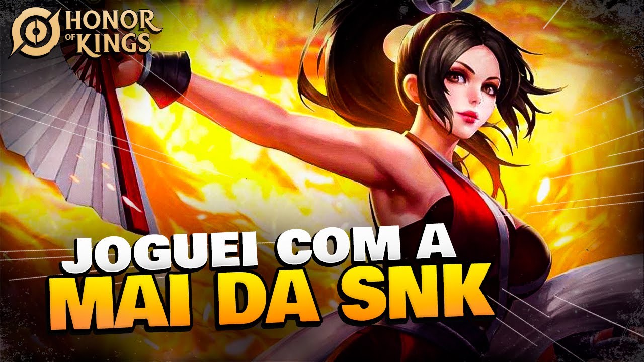 SNK CHEGOU NO HOK! TESTANDO A MAI | Honor of Kings - YouTube